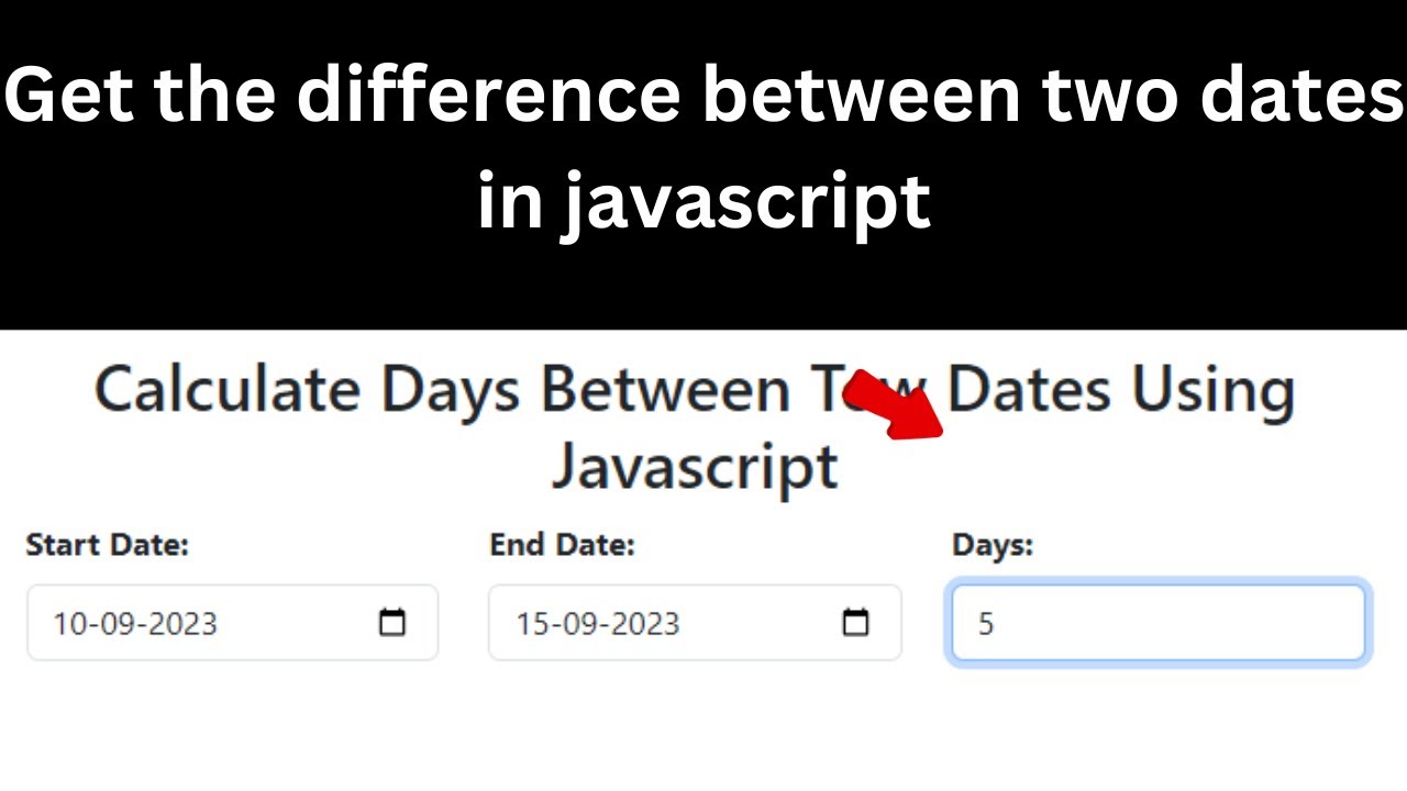 Get Difference Between Two Dates In Javascript Youtube