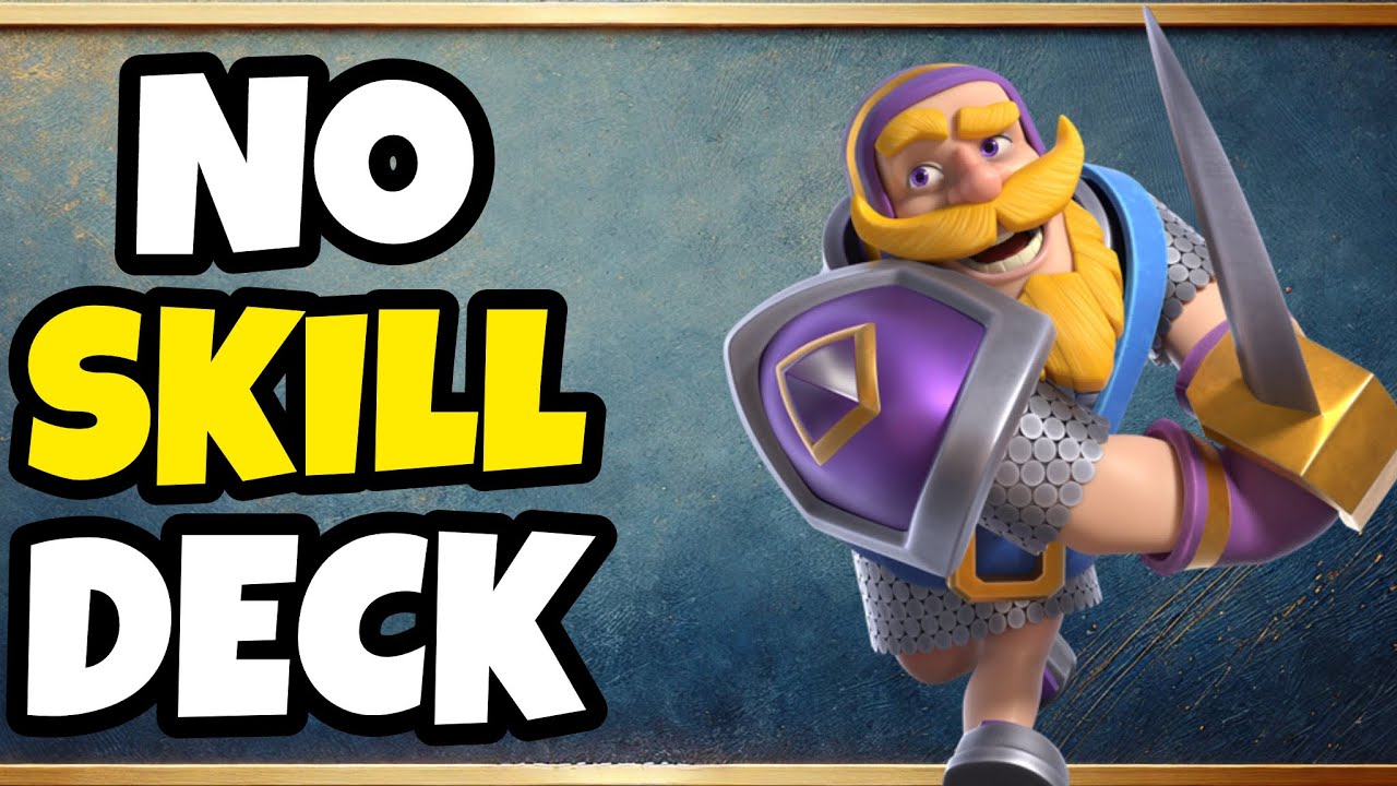 No Skill Deck Clash Royale Youtube