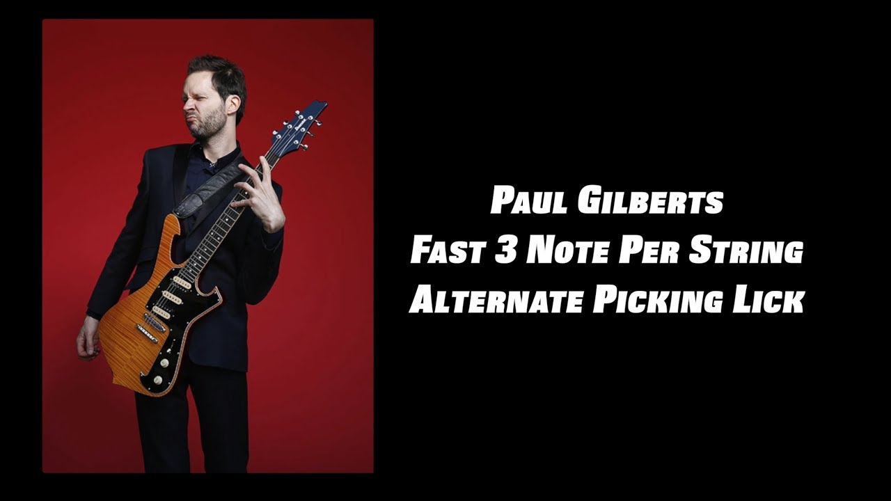 Lick Lesson Paul Gilbert S Fast 3 Note Per String Alternate Picking