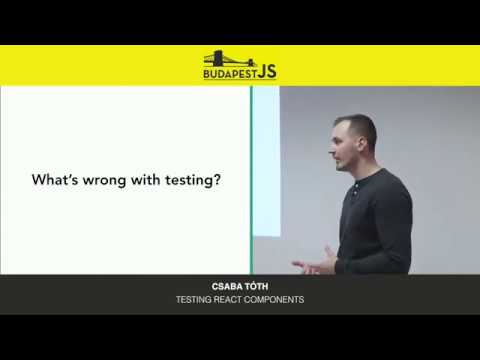Csaba Tóth Testing React Components Youtube