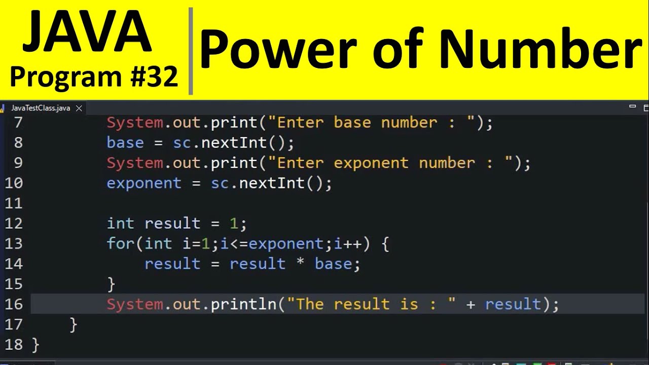 Java Program 32 Calculate The Power Of A Number In Java Youtube