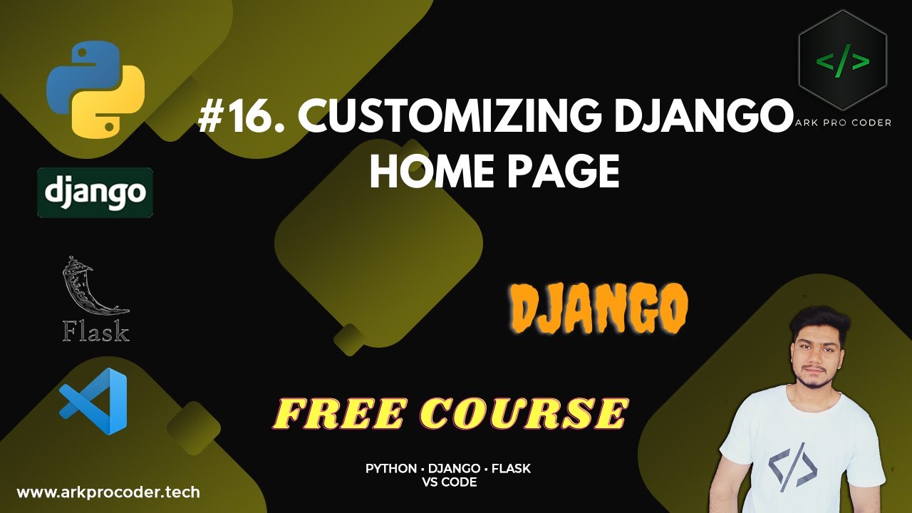 16 Customizing Django Home Page Django Playlist Youtube