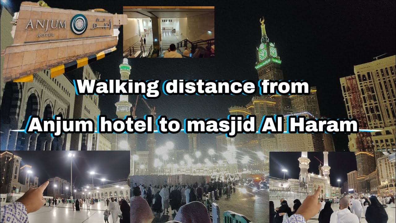 Walking Distance From Anjum Hotel Makkah To Haram Orre Vlogs Youtube