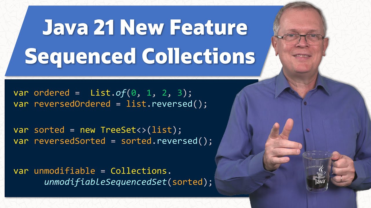 Java 21 New Feature Sequenced Collections Jep Cafe 19 Youtube