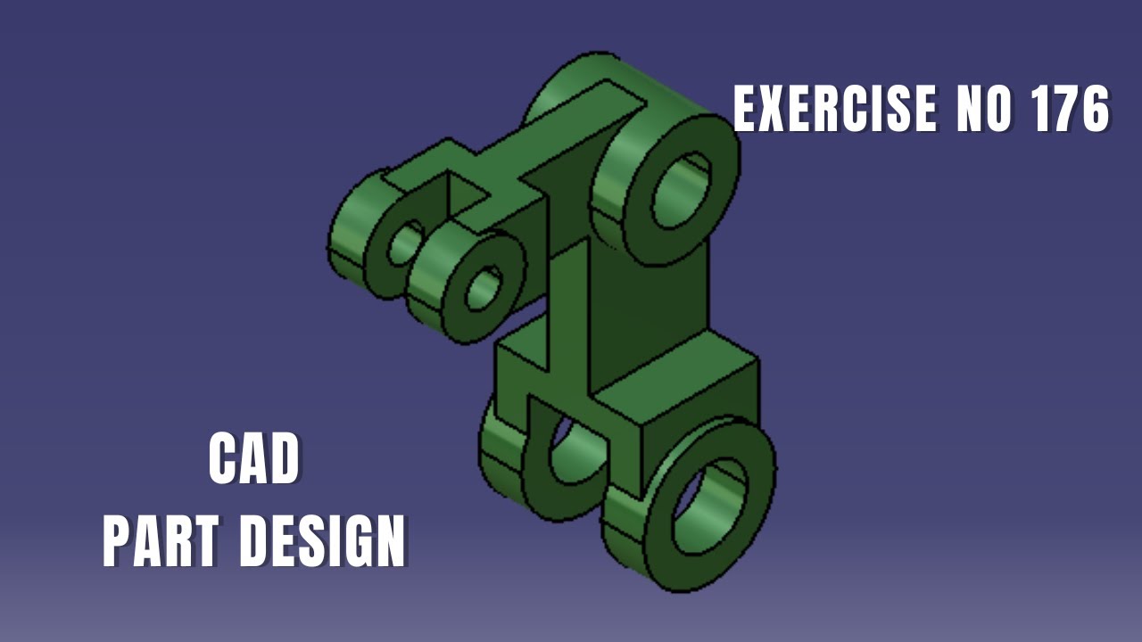 Cad Design Exercise 176 Catia V5 Tutorial Exercise I Part Design