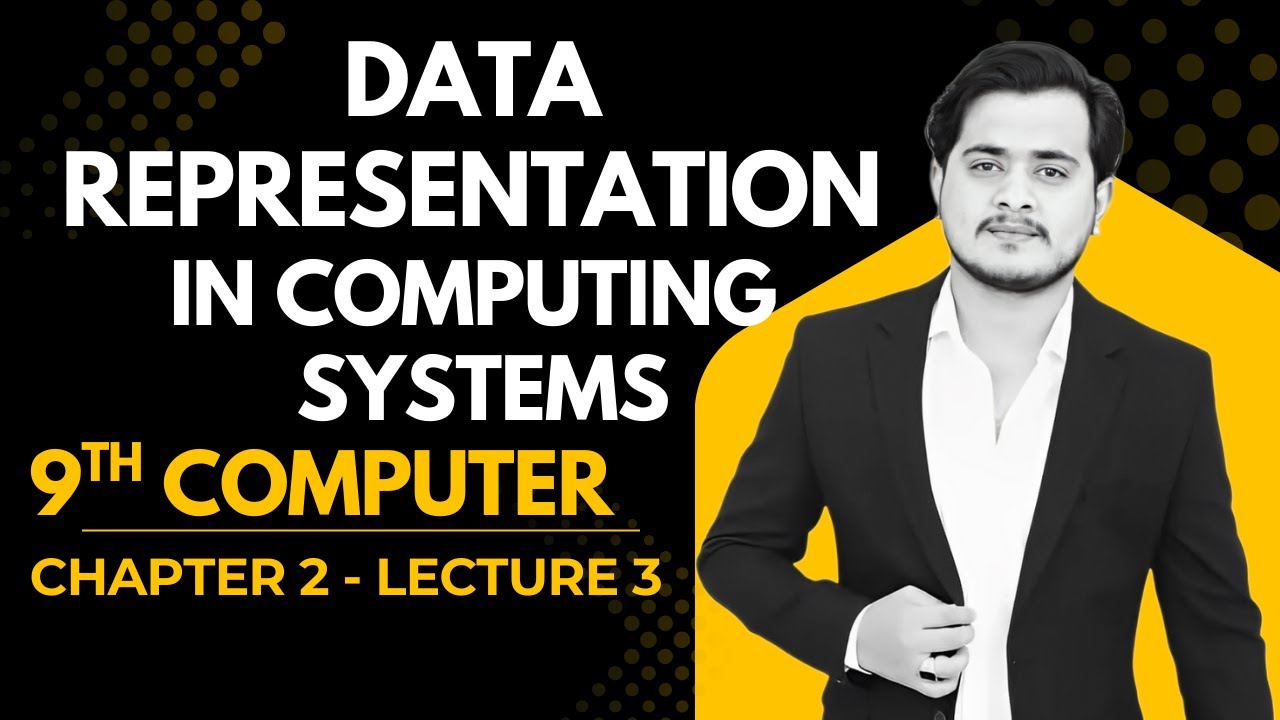Data Representation In Computing System 9th Computer Chapter 2