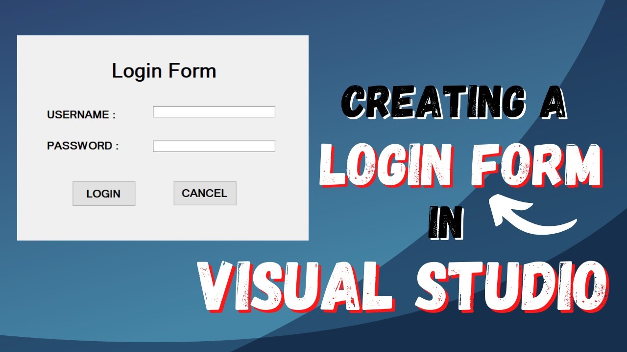Creating A Login Form In Microsoft Visual Studio Visual Studio Mein