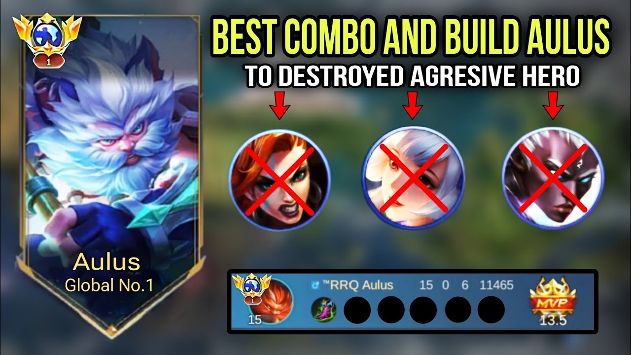 Best Combo And Build Aulus To Destroyed Agresive Heroes In Mlbb