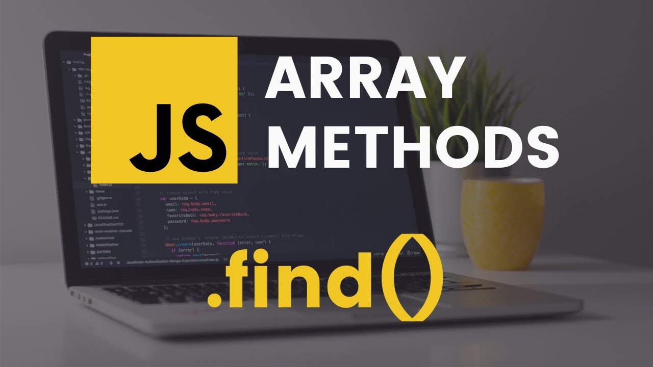 Find Array Method Javascript Tutorial Youtube
