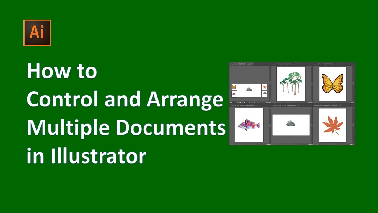 How To Control And Arrange Multiple Documents In Illustrator Youtube