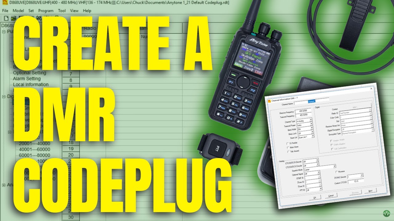 How To Create A Dmr Codeplug By Chuck K0xm Youtube