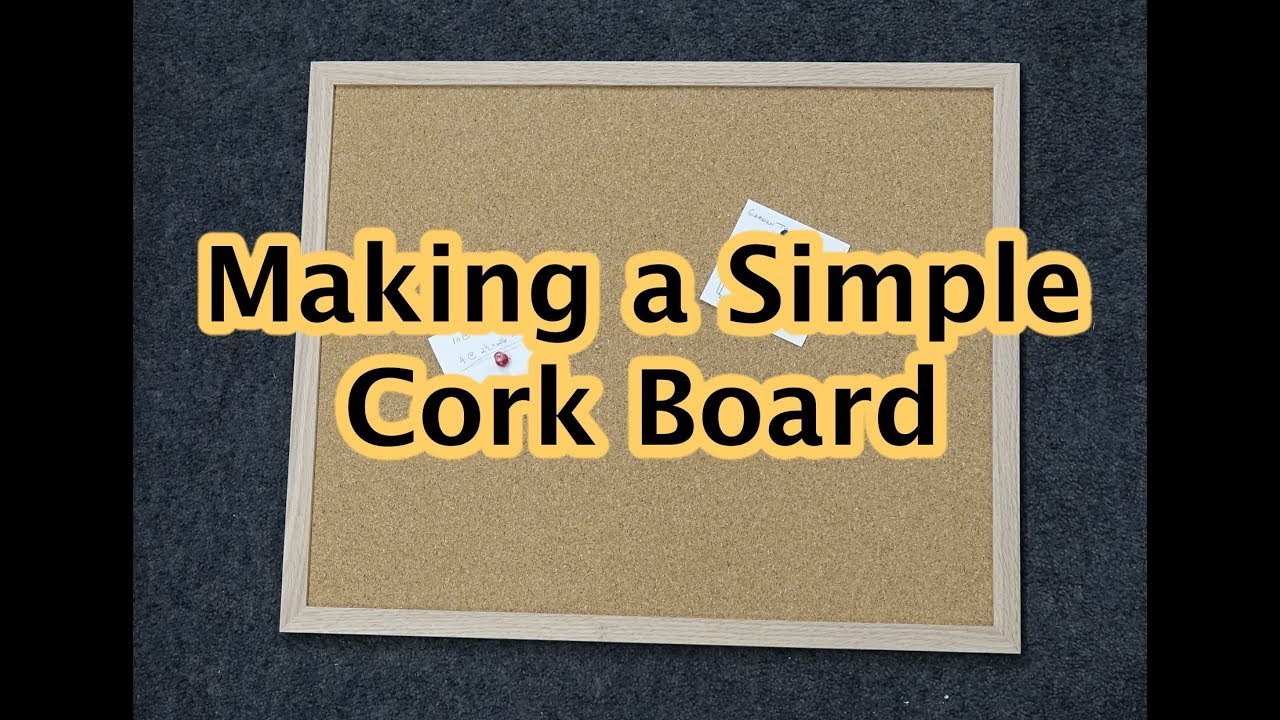 Making A Cork Board Youtube