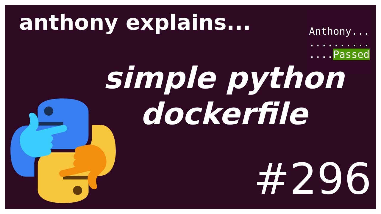 Simple Python Dockerfile W Flask Intermediate Anthony Explains 296