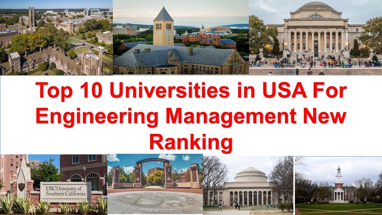 Top 10 Universities In Usa For Engineering Management New Ranking 2021