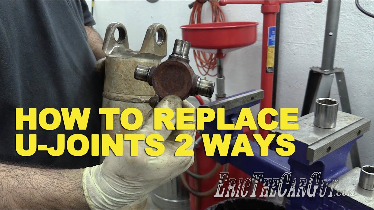 How To Replace U Joints 2 Ways Youtube