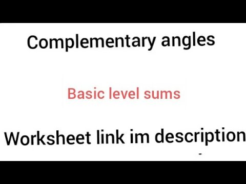Complementary Angles Basic Level Sums With Work Sheet In Link Youtube