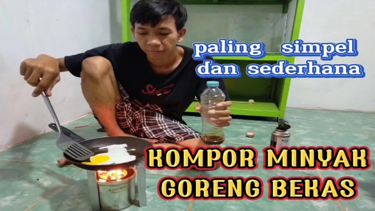 Cara Membuat Kompor Minyak Tanah Dari Kaleng Panduan Lengkap Dan Mudah