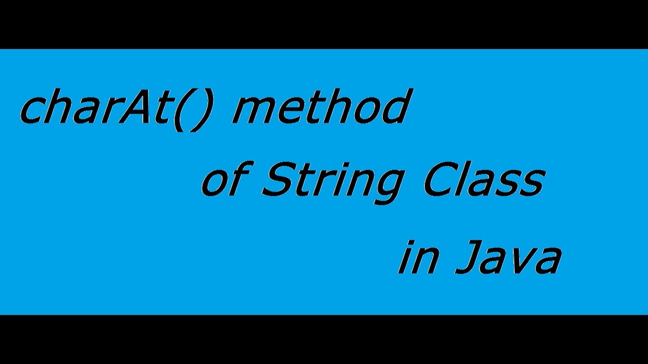 Charat Method Of String Class In Java Youtube