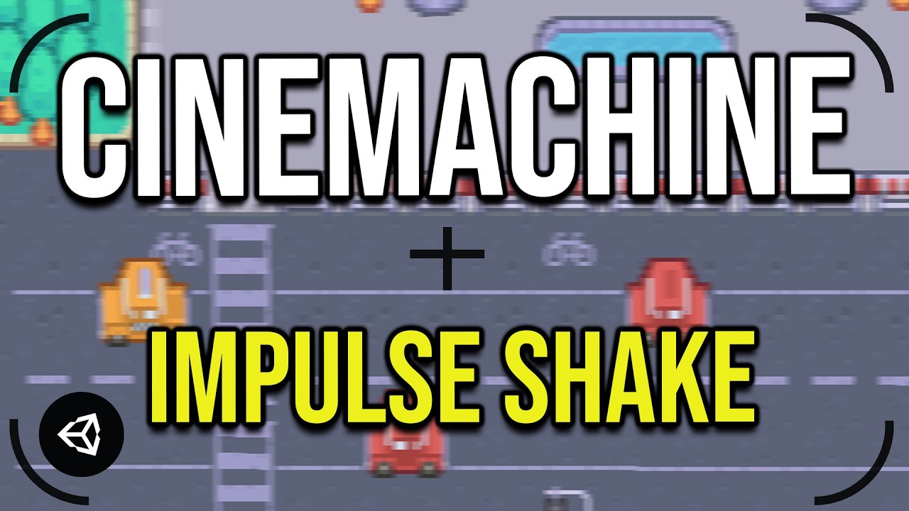 Easy Cinemachine Built In Screen Shake Unity Tutorial Youtube