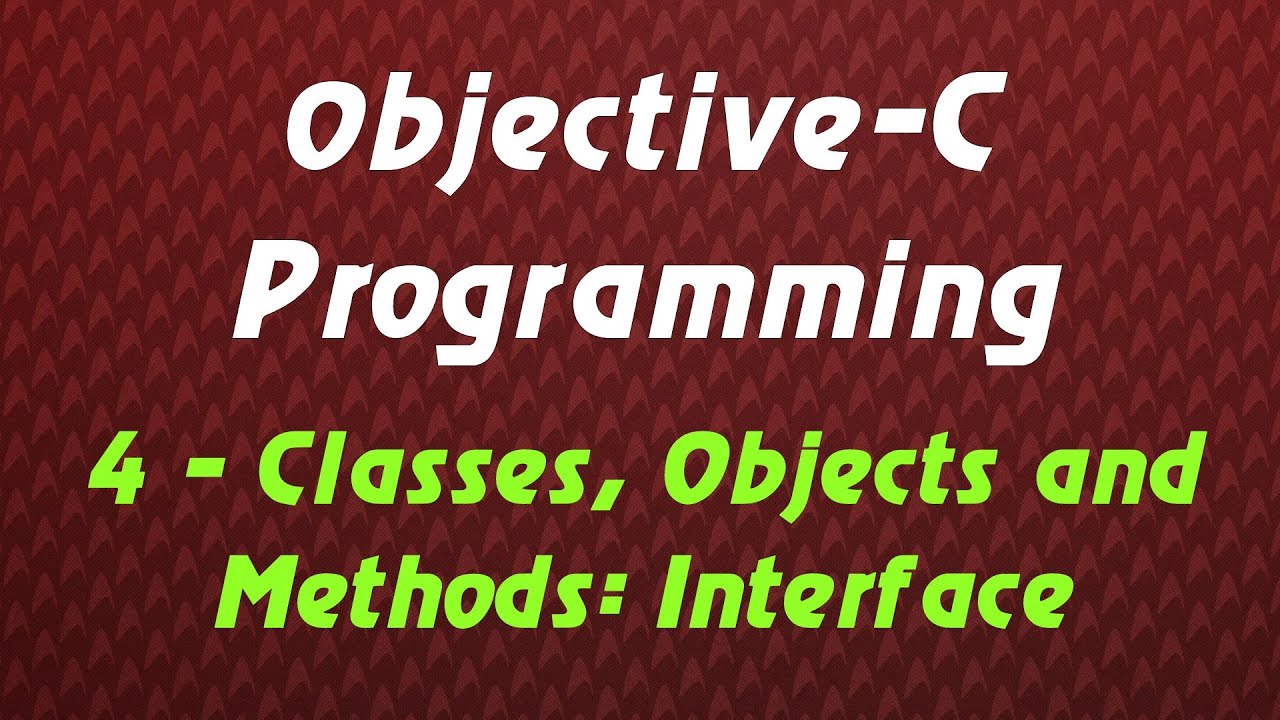 Objective C Programming Tutorial 4 Classes Objects And Methods