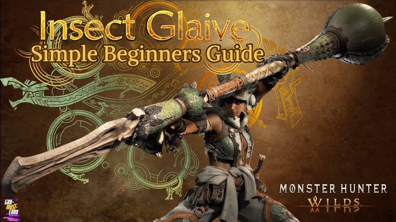 Monster Hunter Wilds Insect Glaive Simple Beginners Guide Youtube