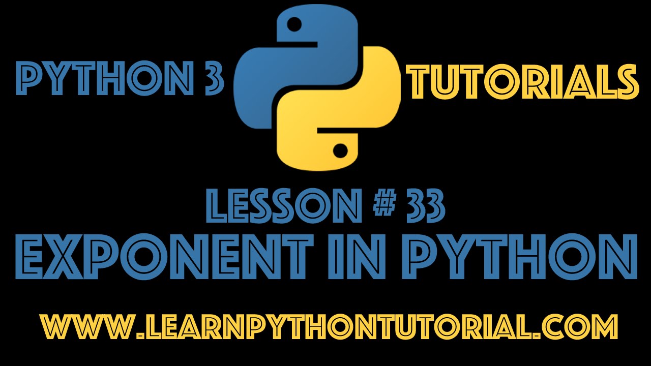 Python Tutorial Python Exponent 33 Youtube