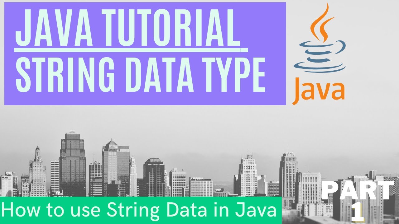 How To Use String Data Type In Java Java Tutorial String Class