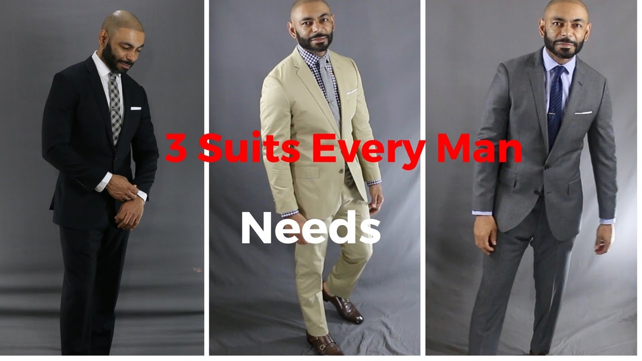 3 Suits Every Man Needs Youtube