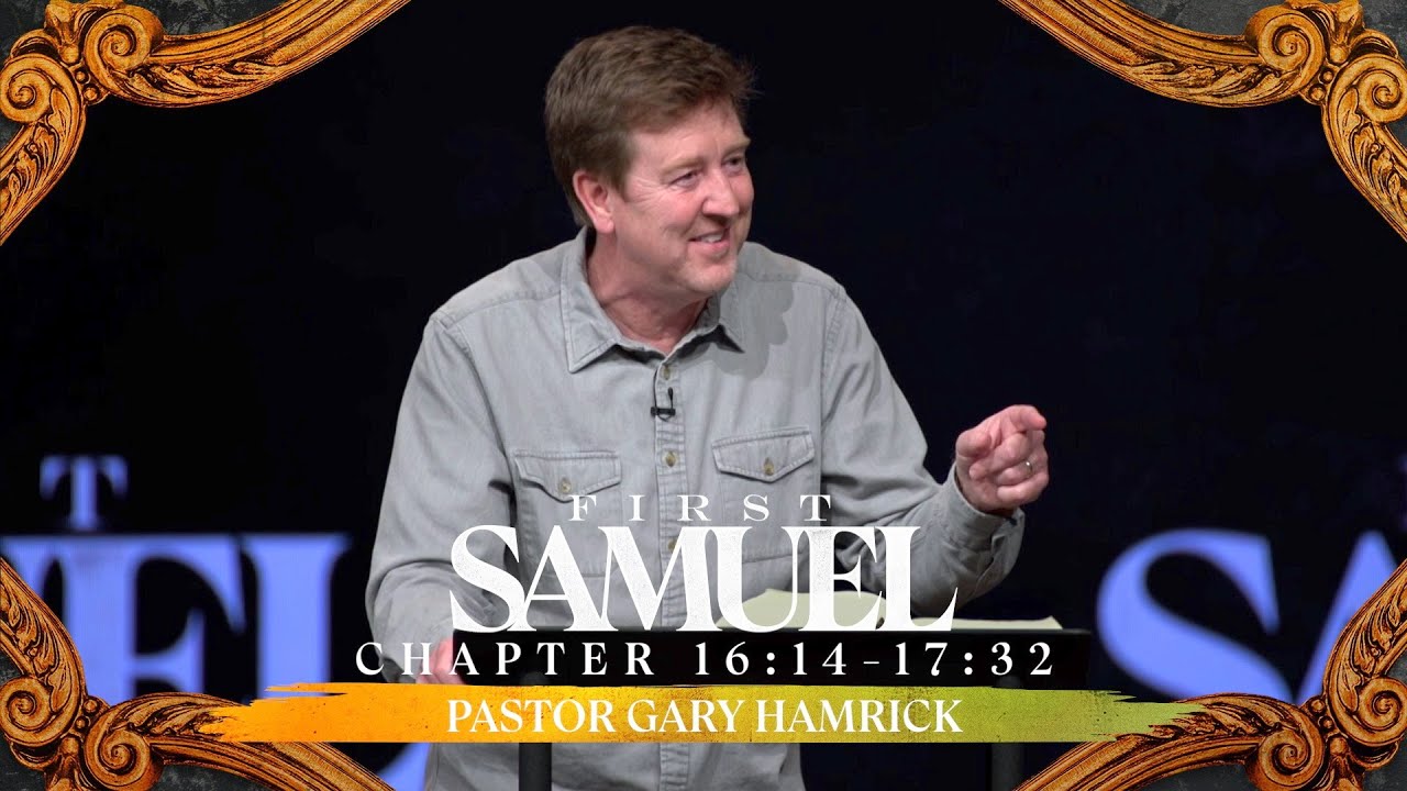 Verse By Verse Bible Study 1 Samuel 16 14 17 32 Gary Hamrick 1