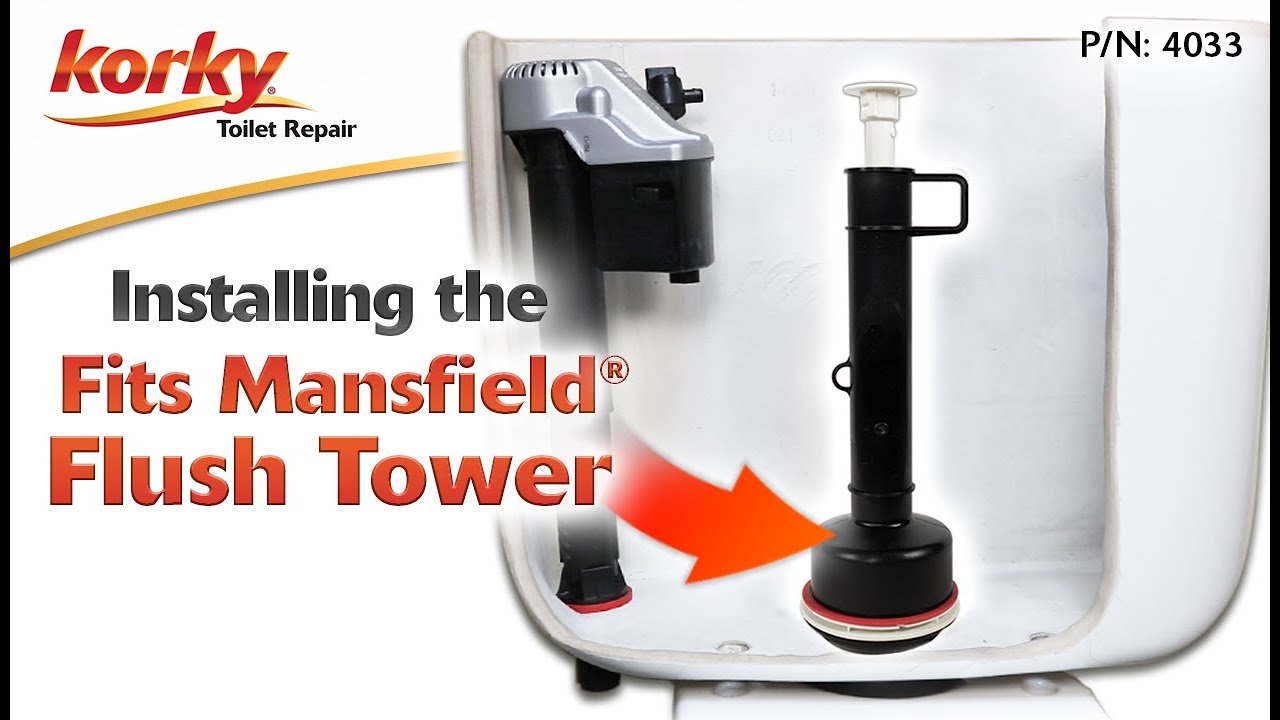 How To Install The Fits Mansfield Flush Tower Korky P N 4033 Youtube