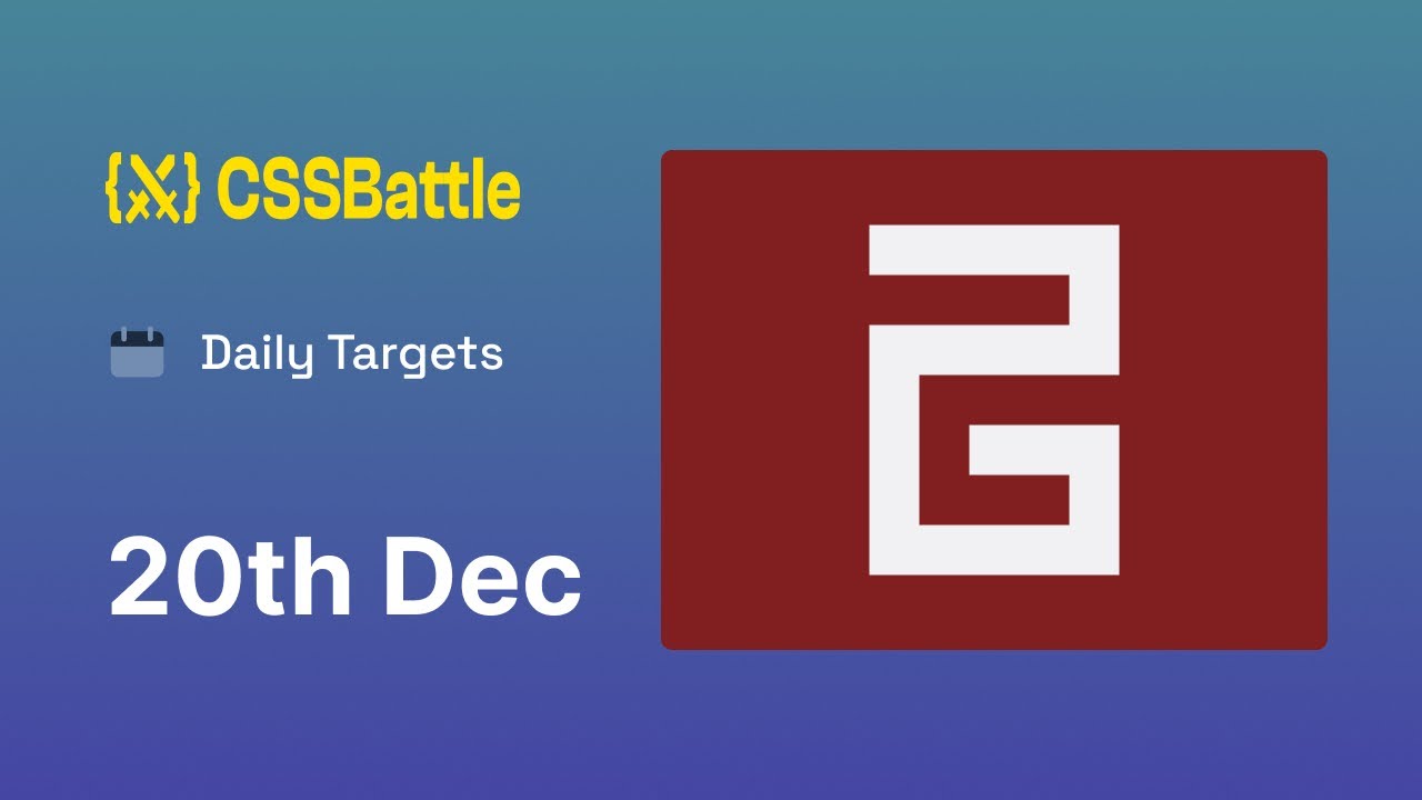 Css Battle Daily Target 20th December 2023 Solution Css Challenge