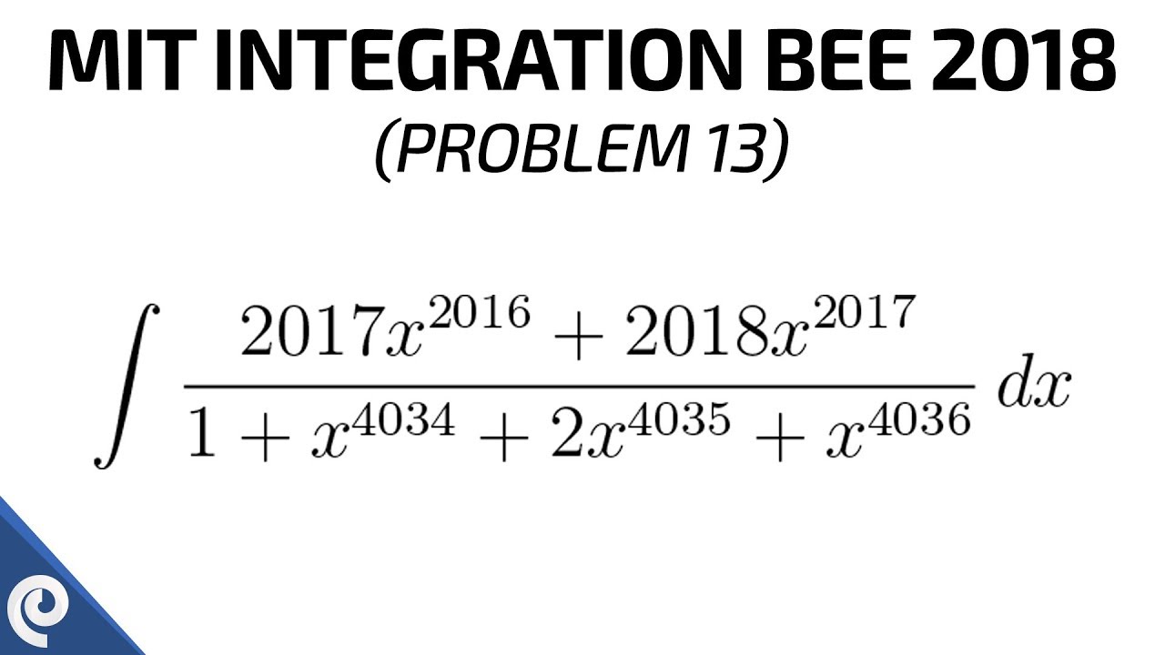 Mit Integration Bee 2018 Qualifying Exam Problem 13 Youtube