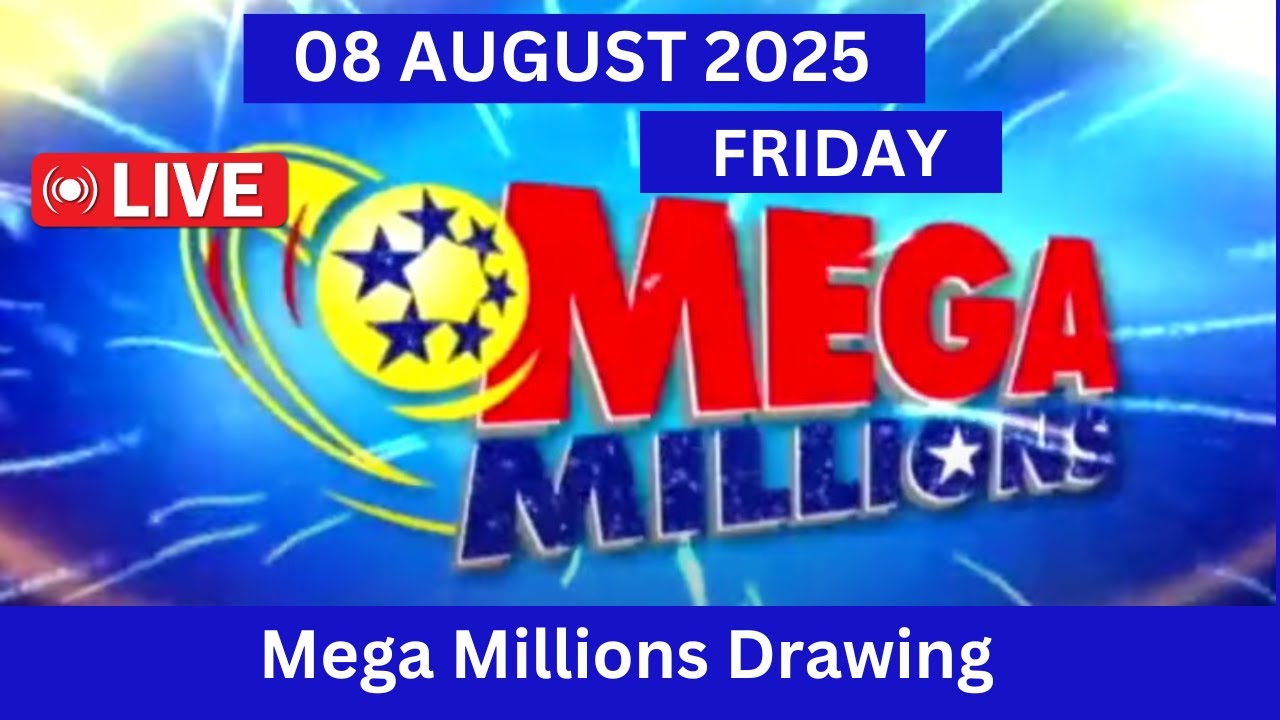 Mega Millions Drawing Live Results For August 08 2025 Mega Millions