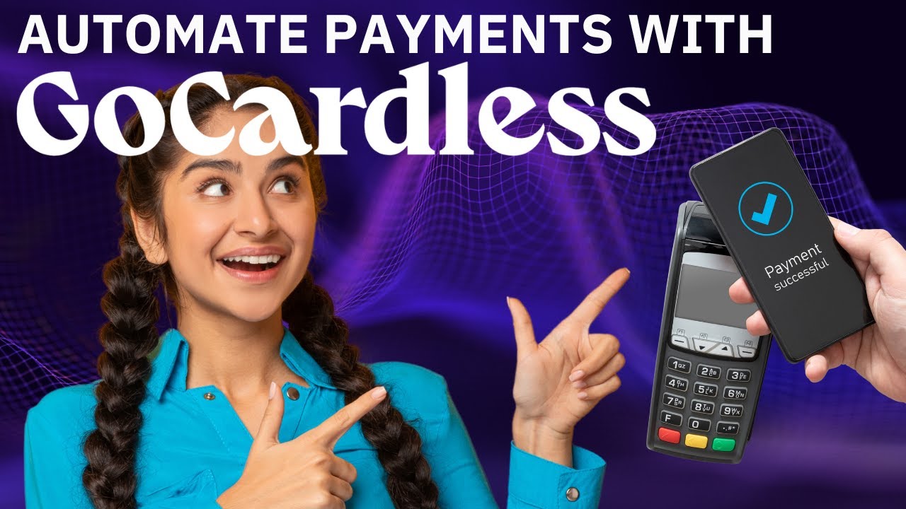 Gocardless Tutorial Set Up Direct Debit Payments For Your Business