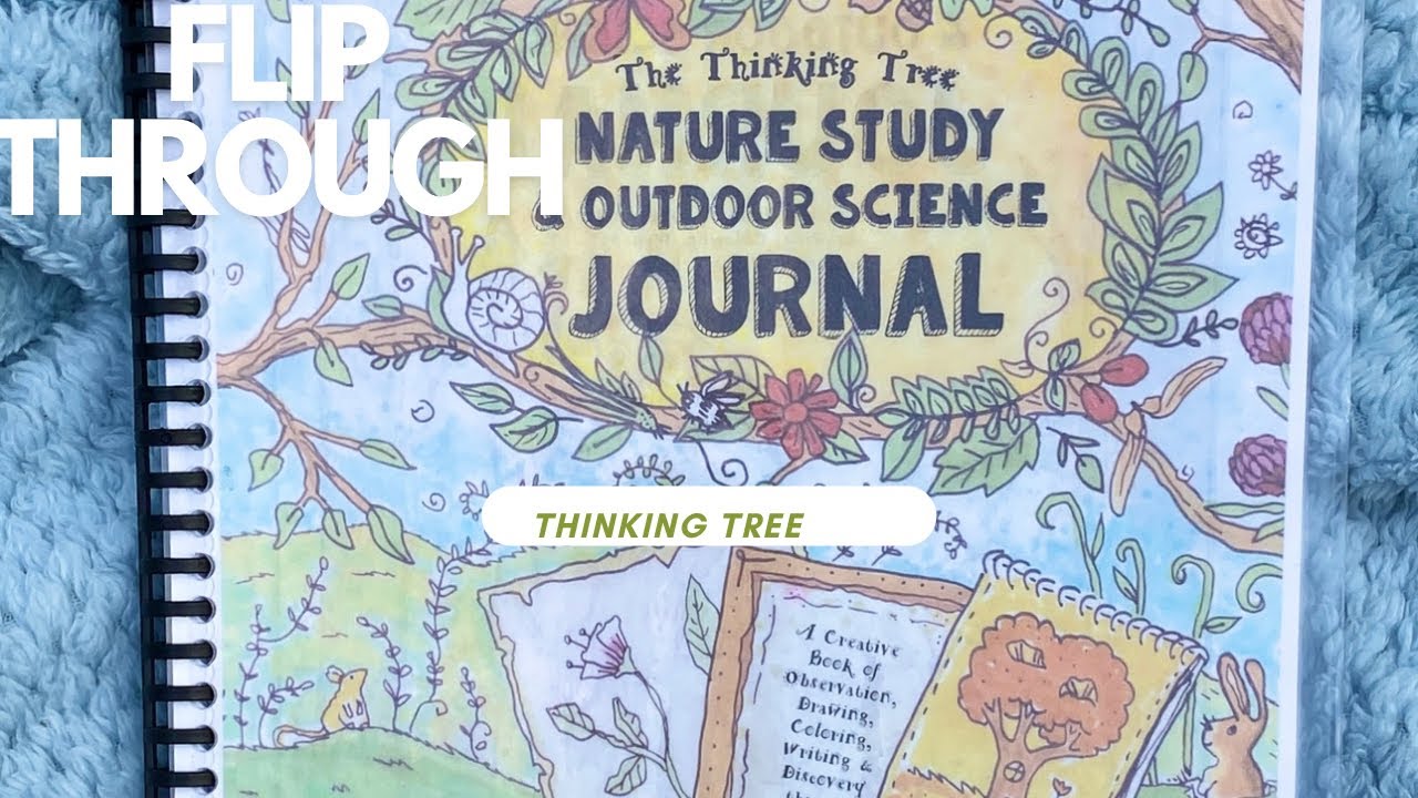 Flip Through Of The Thinking Tree Nature Study Outdoor Science