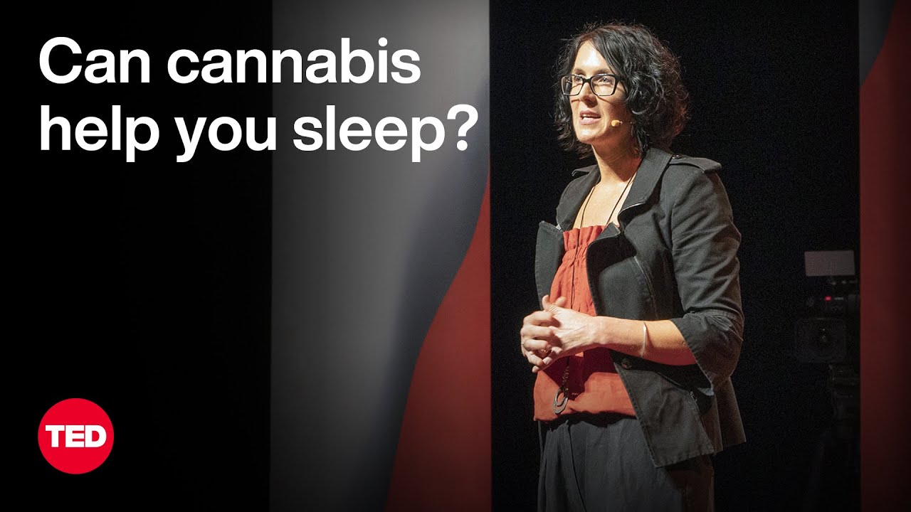 Can Cannabis Help You Sleep Here S The Science Jen Walsh Ted Go It