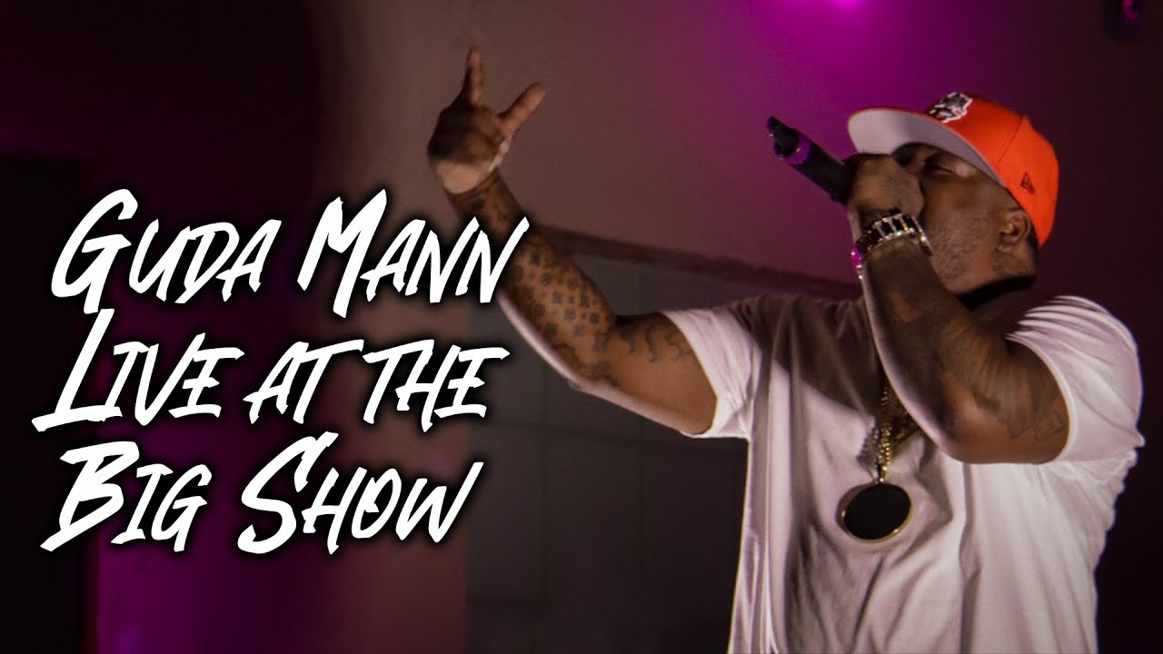 Guda Mann My Baby Live And More At The Big Show Recap Youtube