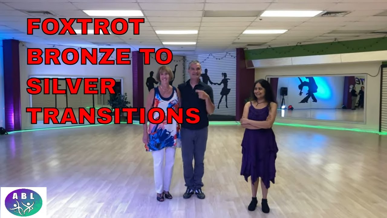 Foxtrot Bronze To Silver Transitions Youtube