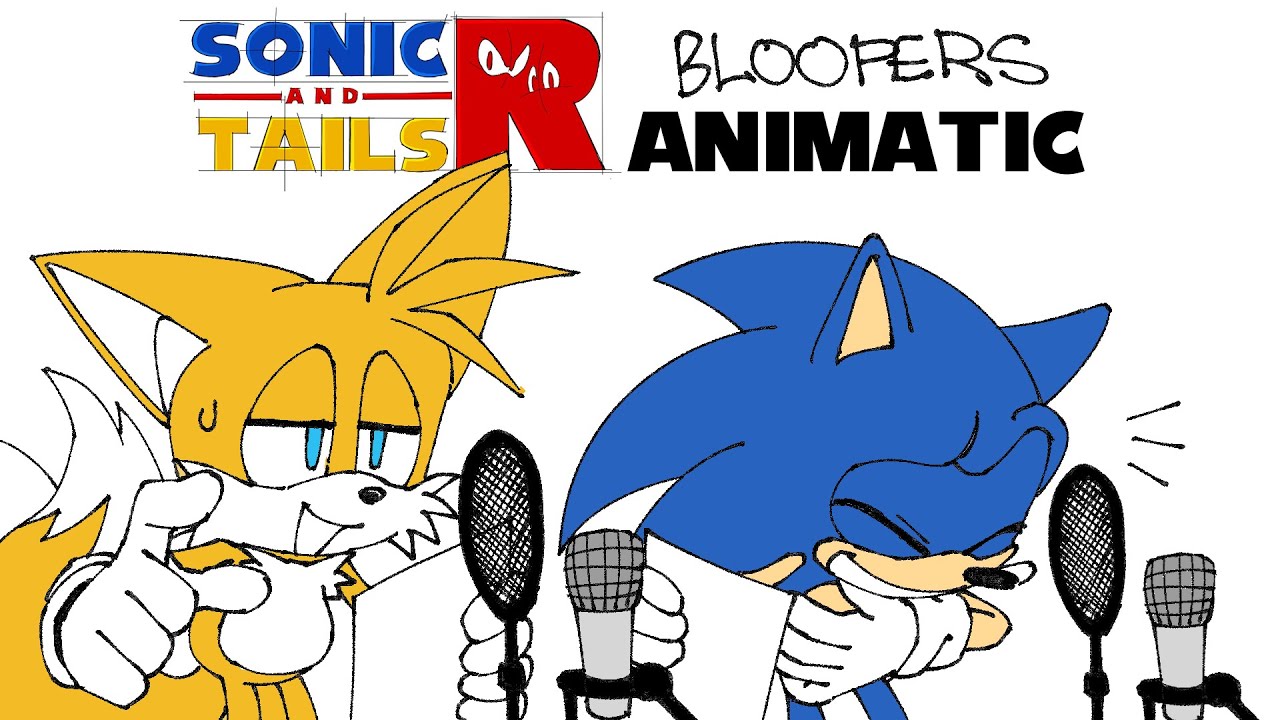 Sonic And Tails R Outtakes And Bloopers Animatic Sonic The Hedgehog