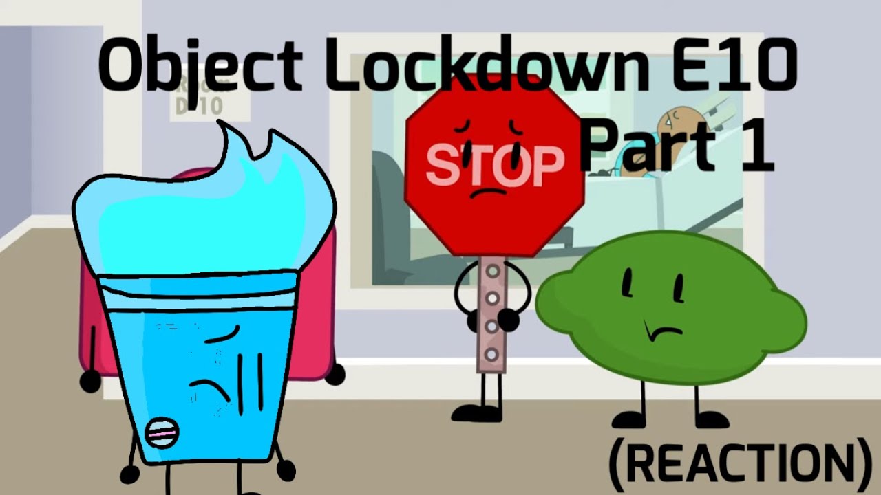 Object Lockdown E10 Reaction Part 1 Youtube