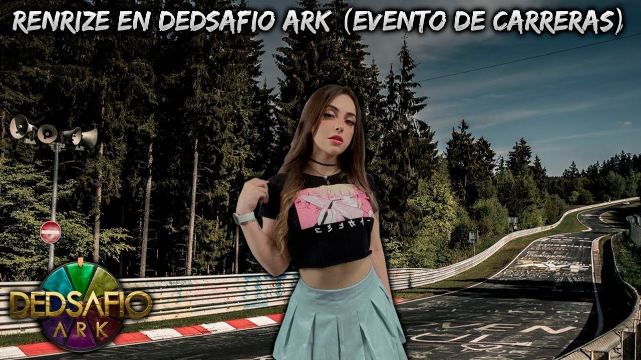 Renrize En Dedsafio Ark Evento De Carreras рџ рџџћ Youtube