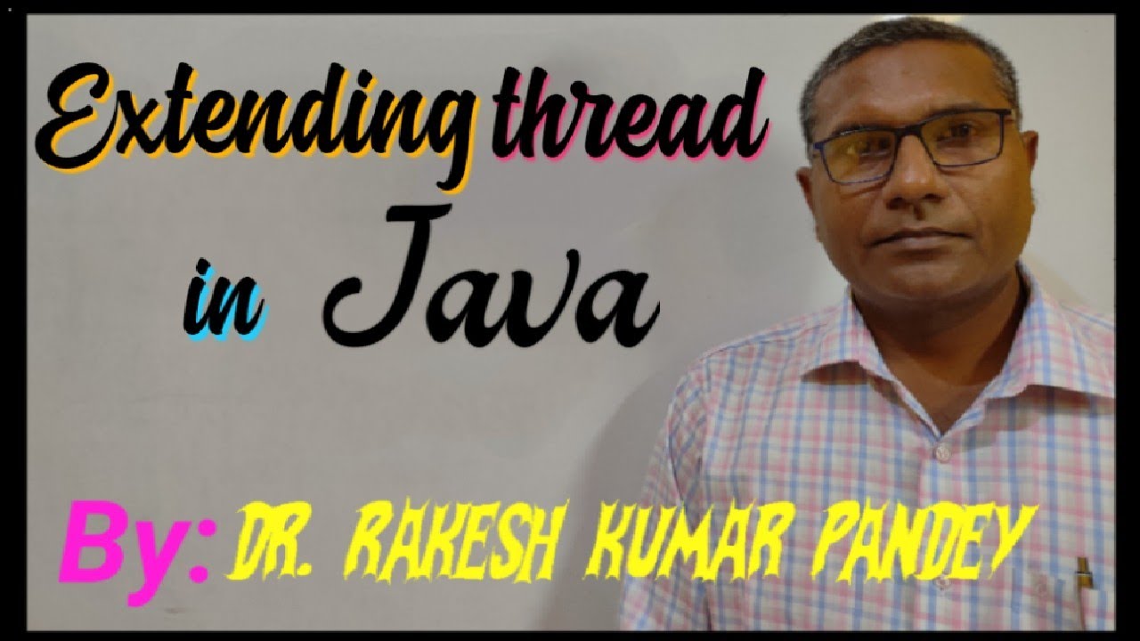 Extending Thread In Java Youtube