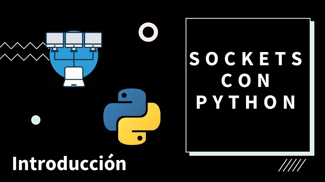 Sockets Con Python Introducción Youtube