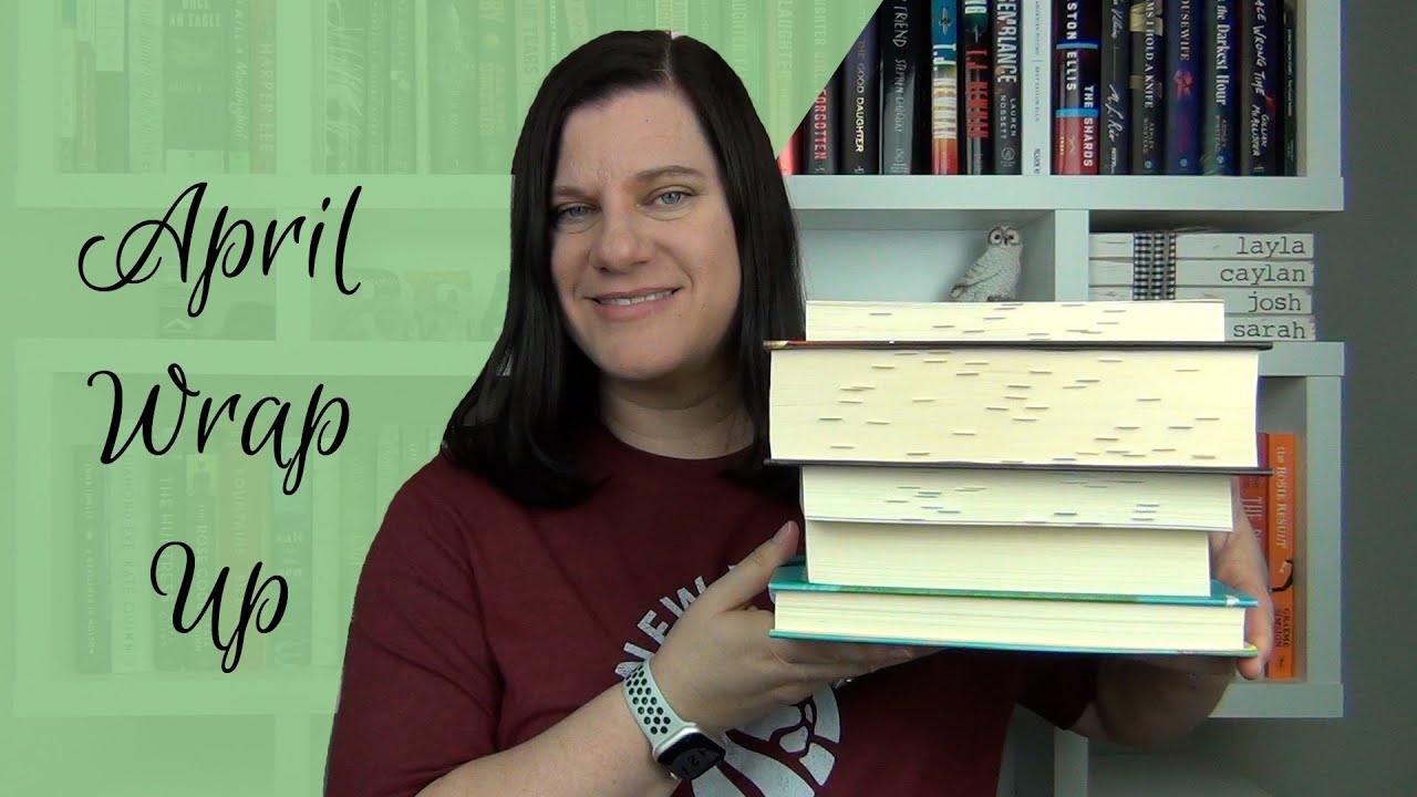 April Wrap Up Youtube