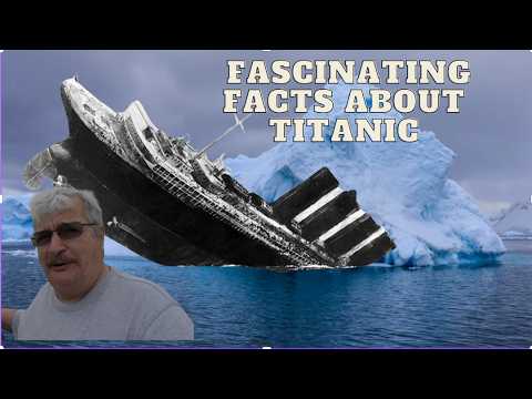 Astonishing Titanic Facts You Never Knew Youtube