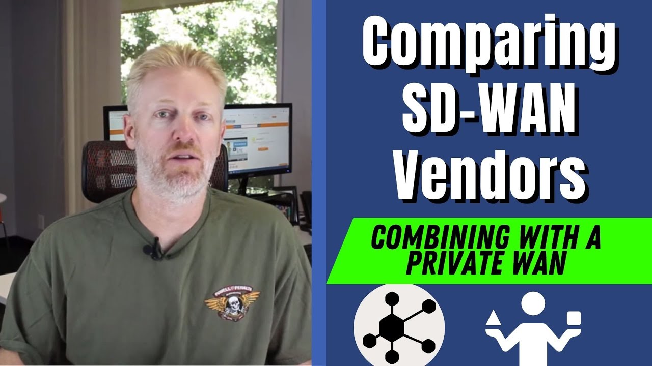 Comparing Sd Wan Vendors Combining With A Private Wan Youtube