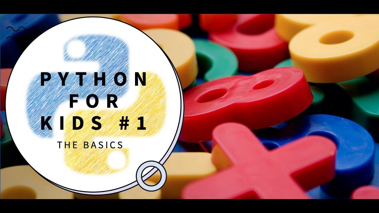 Python For Kids Part 1 The Basics Youtube