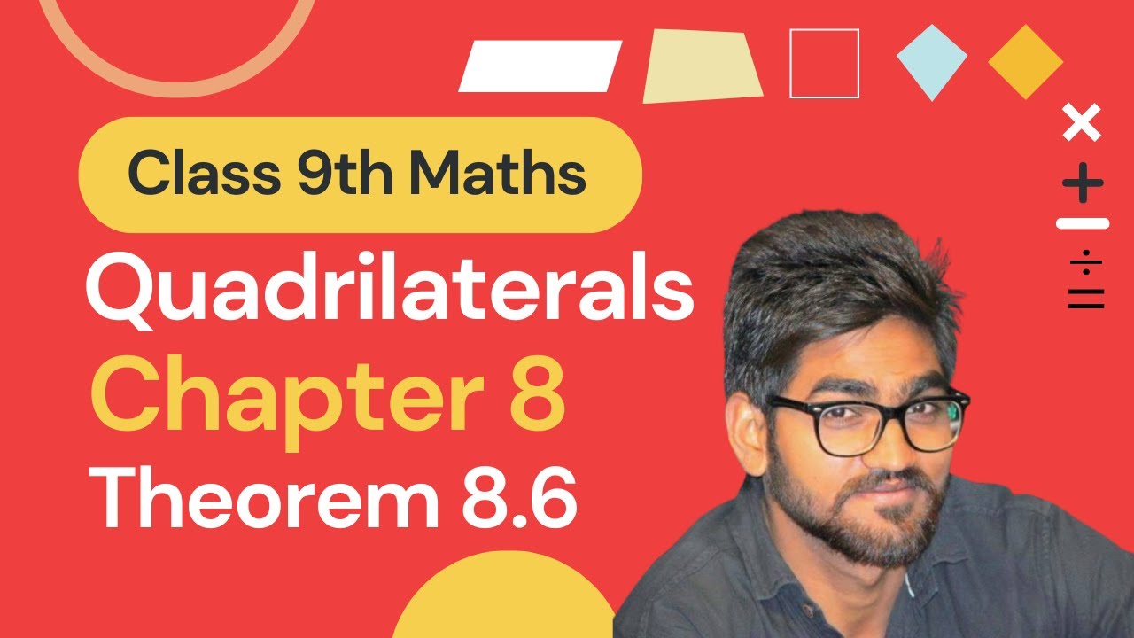 Class 9 Maths Chapter 8 Quadrilaterals Theorem 8 6 Ncert Let S