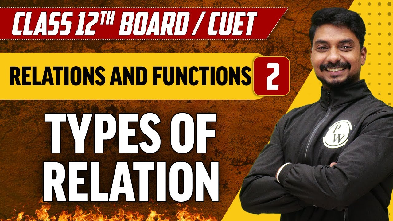 Relations And Functions 02 Types Of Relation Class 12th Cuet Youtube
