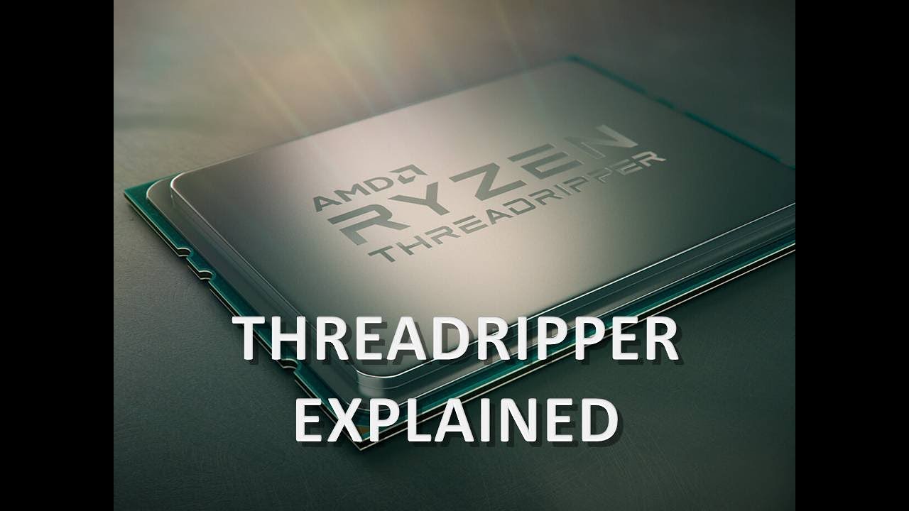 Amd Threadripper Explained Youtube